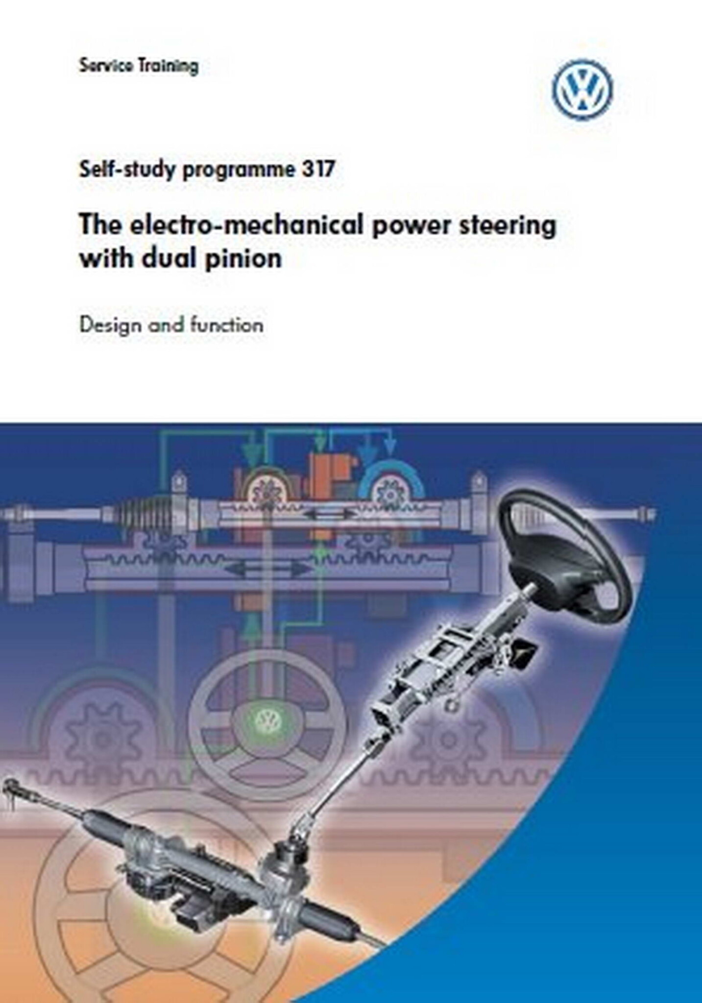 Self Study Program 317 - The electro-mechanical power steering with dual pinion - DIY & Guides