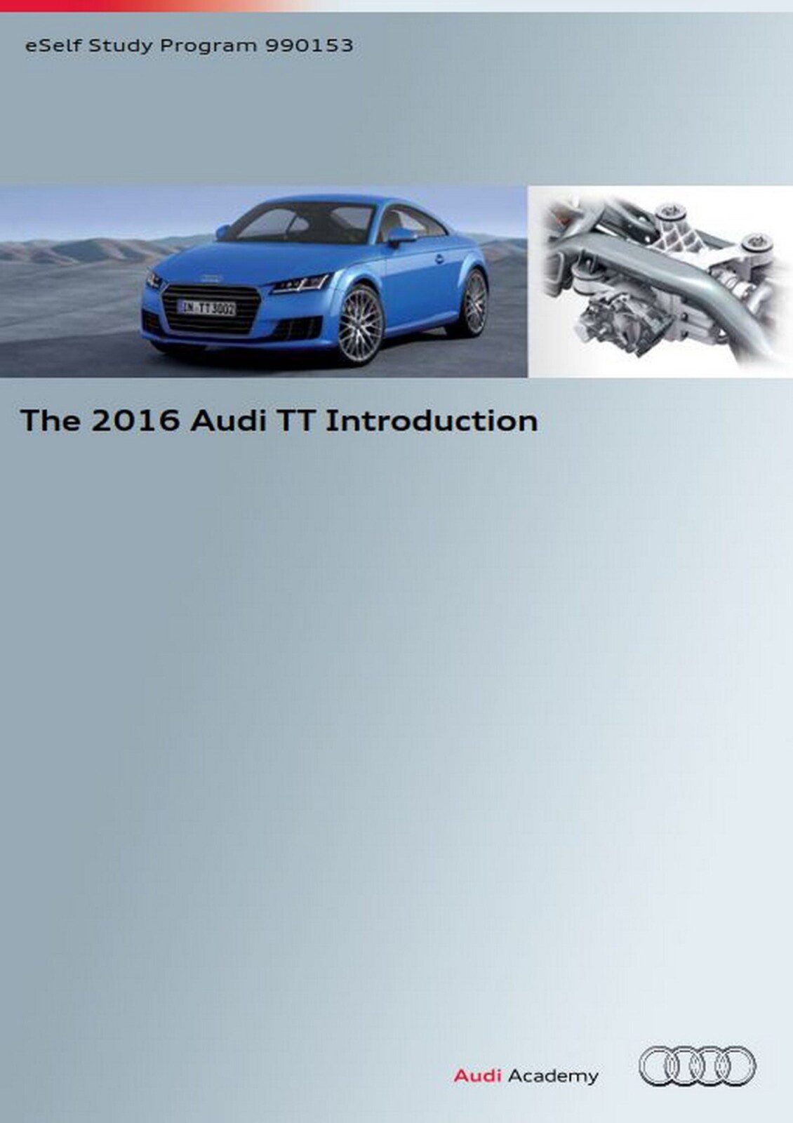 Self Study Program 990153 - The 2016 Audi TT Introduction – PDF Download Self Study Program 990153 - The 2016 Audi TT Introduction – PDF Download