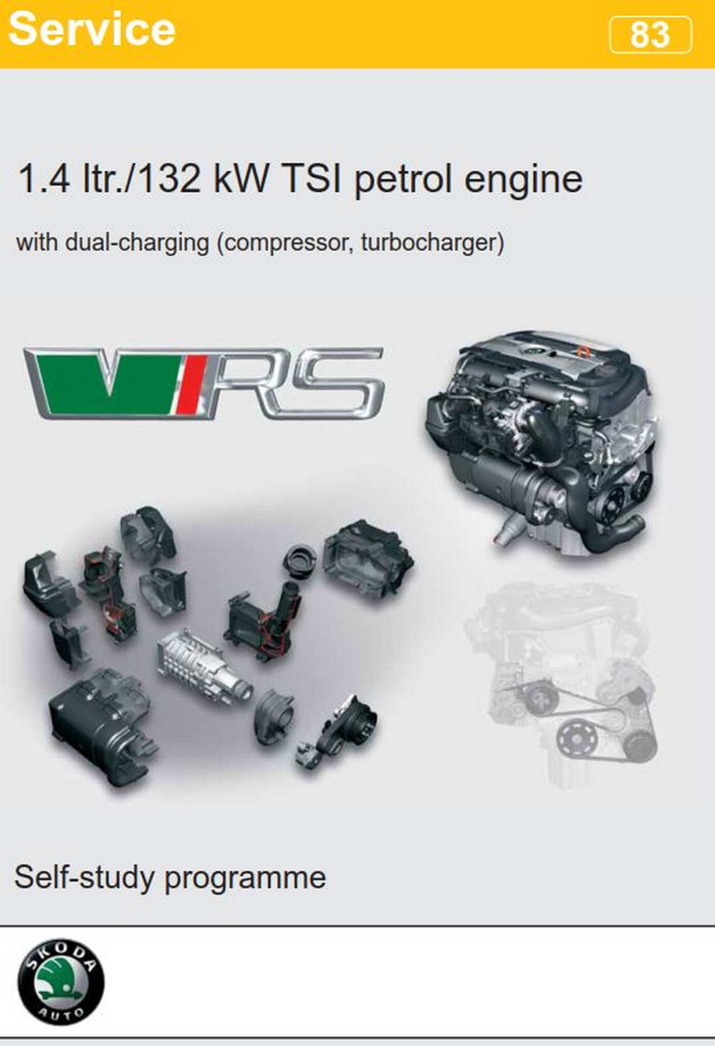 Self Study Program 83 - Skoda 1.4L 132kW TSI petrol engine with dual ...