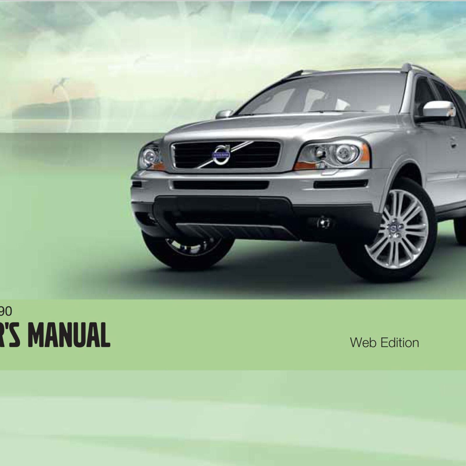 Volvo Xc90 2006 Owner’s Manual - DIY & Guides