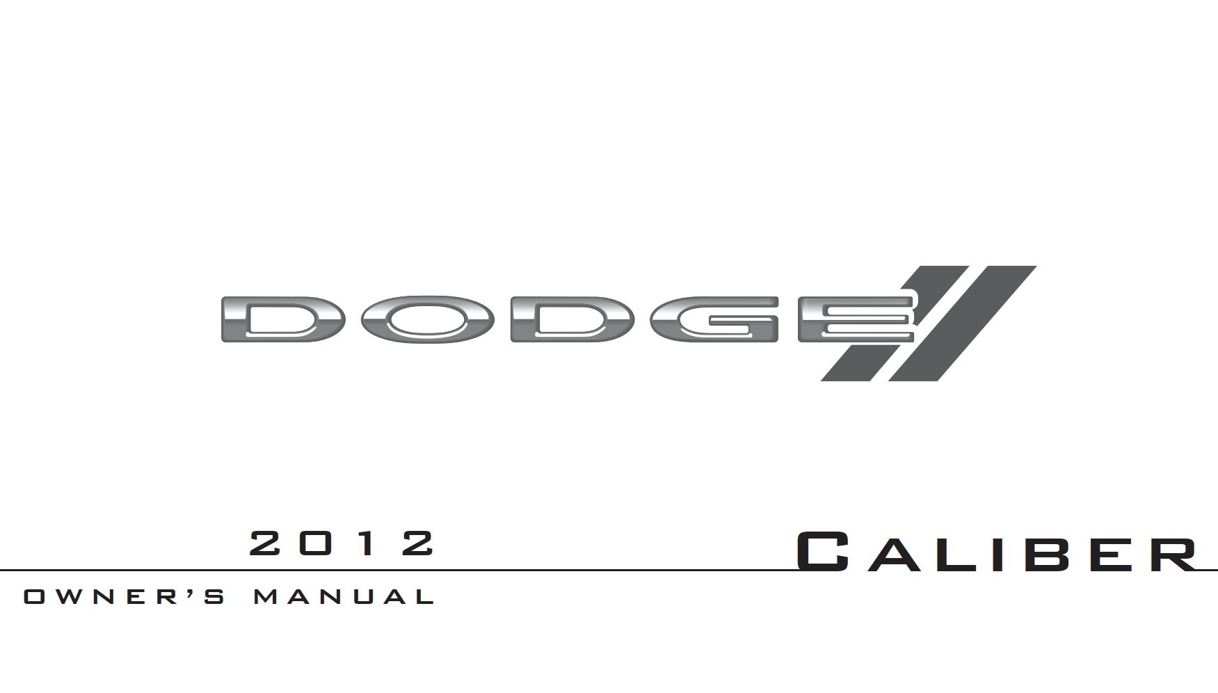 2012 Dodge Caliber Owner Manual - DIY & Guides