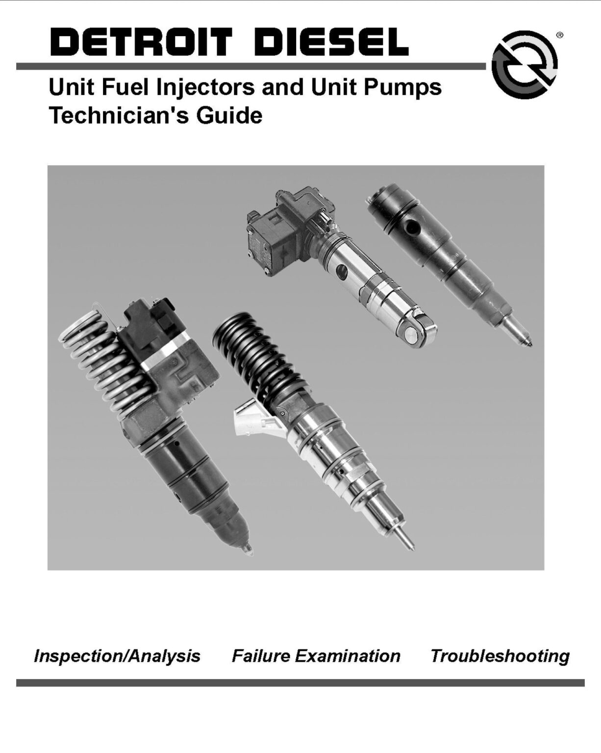 Detroit Diesel – Unit Injectors and Unit Pumps Tecnhicians Guide - DIY ...
