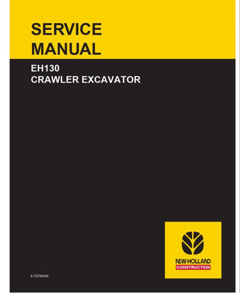 New Holland EH130 Crawler Excavator Service Manual: Maintenance ...