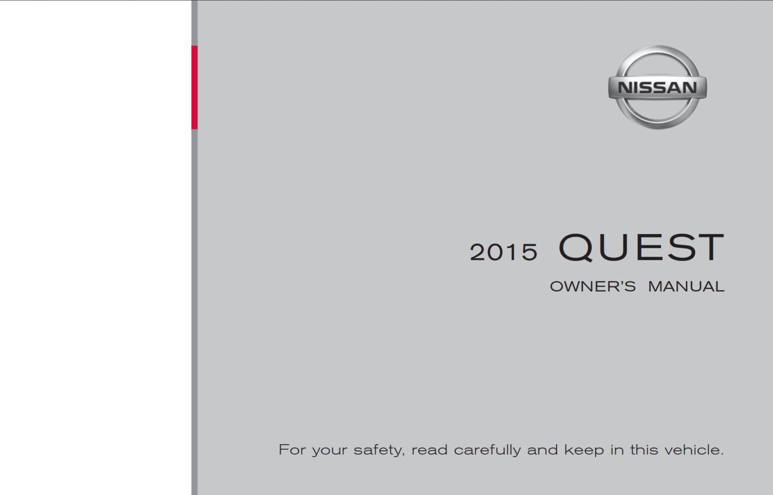 Nissan Quest 2015 Owner’s Manual - DIY & Guides