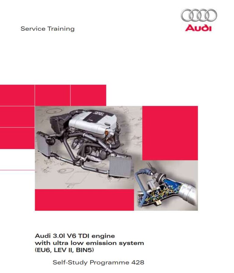 Self Study Program 428 - Audi 3.0L V6 TDI Engine with ultra low emission system (EU6, LEV II ...